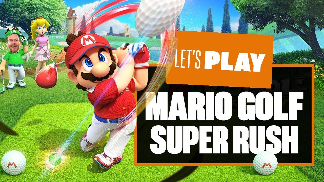 Let's Play Mario Golf: Super Rush - CAN IAN SCORE A BIRDO?! - The ...