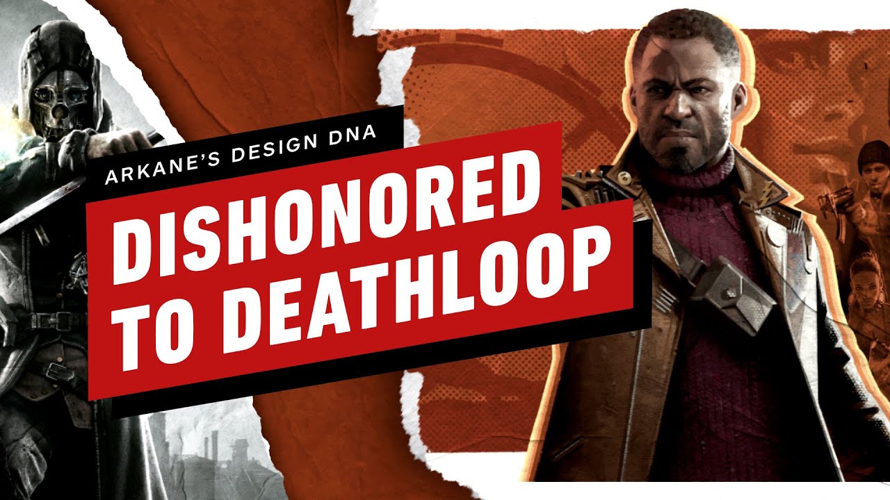 Dishonored to Deathloop: Arkane’s Design DNA - The Global Herald