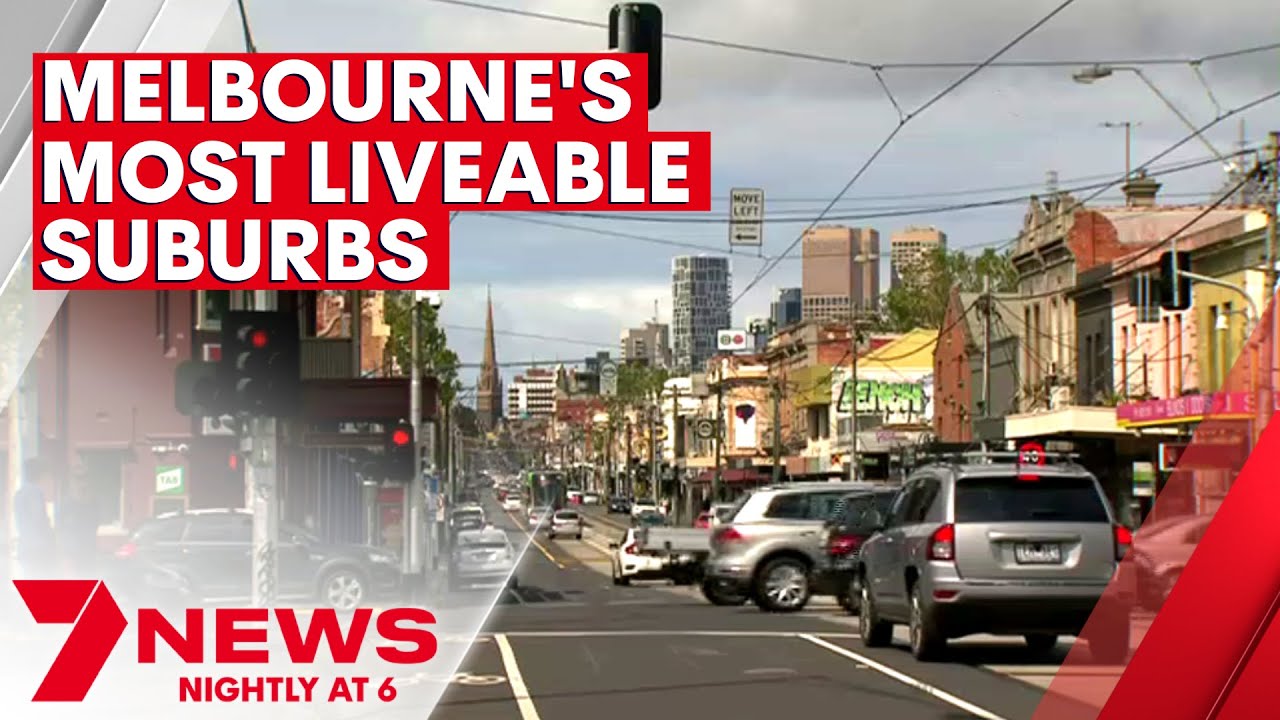 Melbourne’s suburbs ranked by livability | 7NEWS - The Global Herald