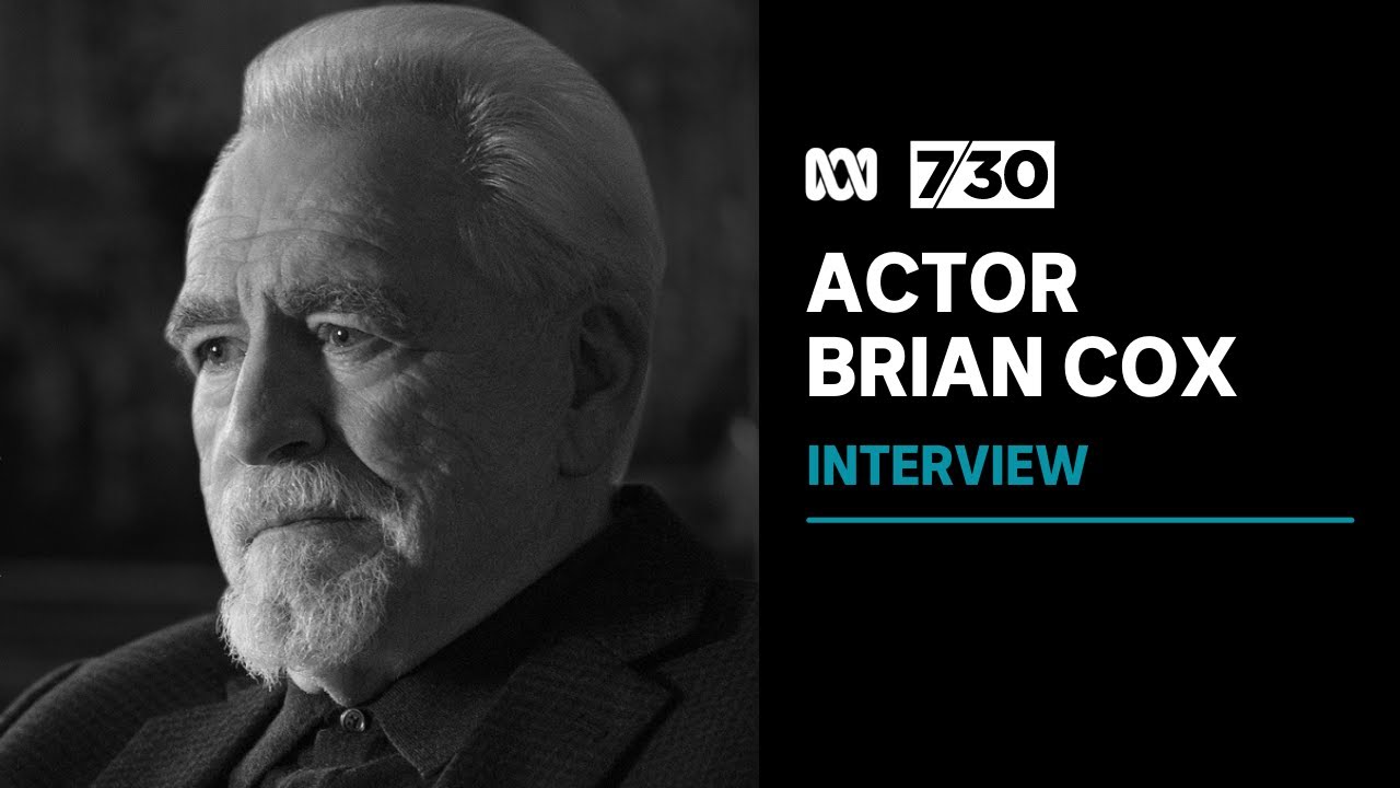 Succession actor Brian Cox on his role in the hit TV show | 7.30 - The ...