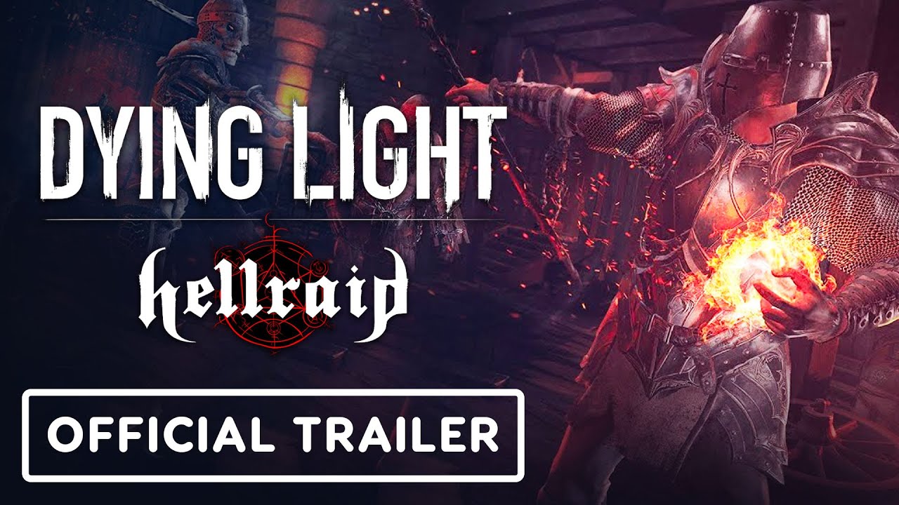 Dying Light: Hellraid - Official Free Update Trailer - The Global Herald