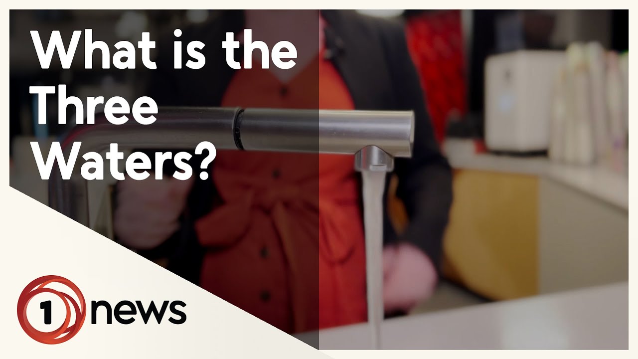 Complicated and controversial - breaking down the Three Waters reforms ...
