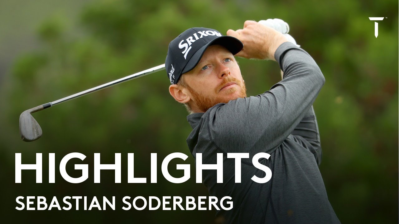 Sebastian Soderberg | Round 3 Highlights | Mallorca Golf Open 2021 ...