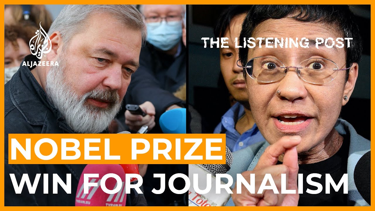 What this year's Nobel Prize says about the global media climate | The ...