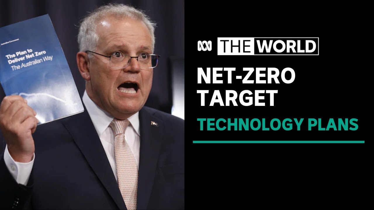 Australia's net-zero pledge pinned on technologies that don't yet exist ...