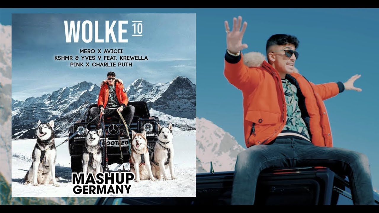 Mero - Wolke 10 (Mashup Germany Bootleg) - The Global Herald