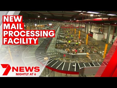 Australia Post's new mail processing at Botany | 7NEWS - The Global Herald