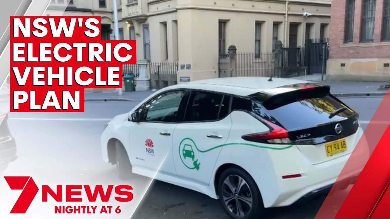 Electric vehicle scheme announced by the NSW Government | 7NEWS - The ...