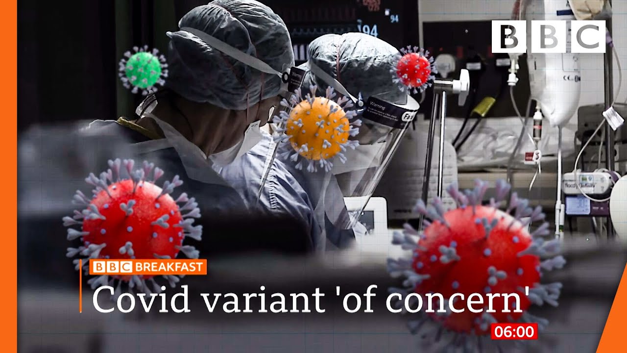 Covid: New variant classed 'of concern' and named Omicron @BBC News ...