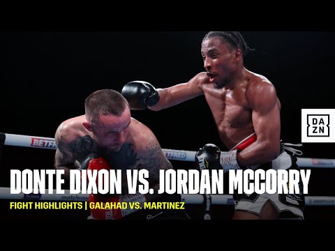 FIGHT HIGHLIGHTS | Donte Dixon vs. Jordan McCorry - The Global Herald