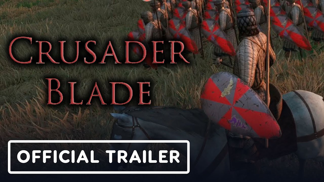 Crusader Blade Mod - Official Launch Trailer - The Global Herald
