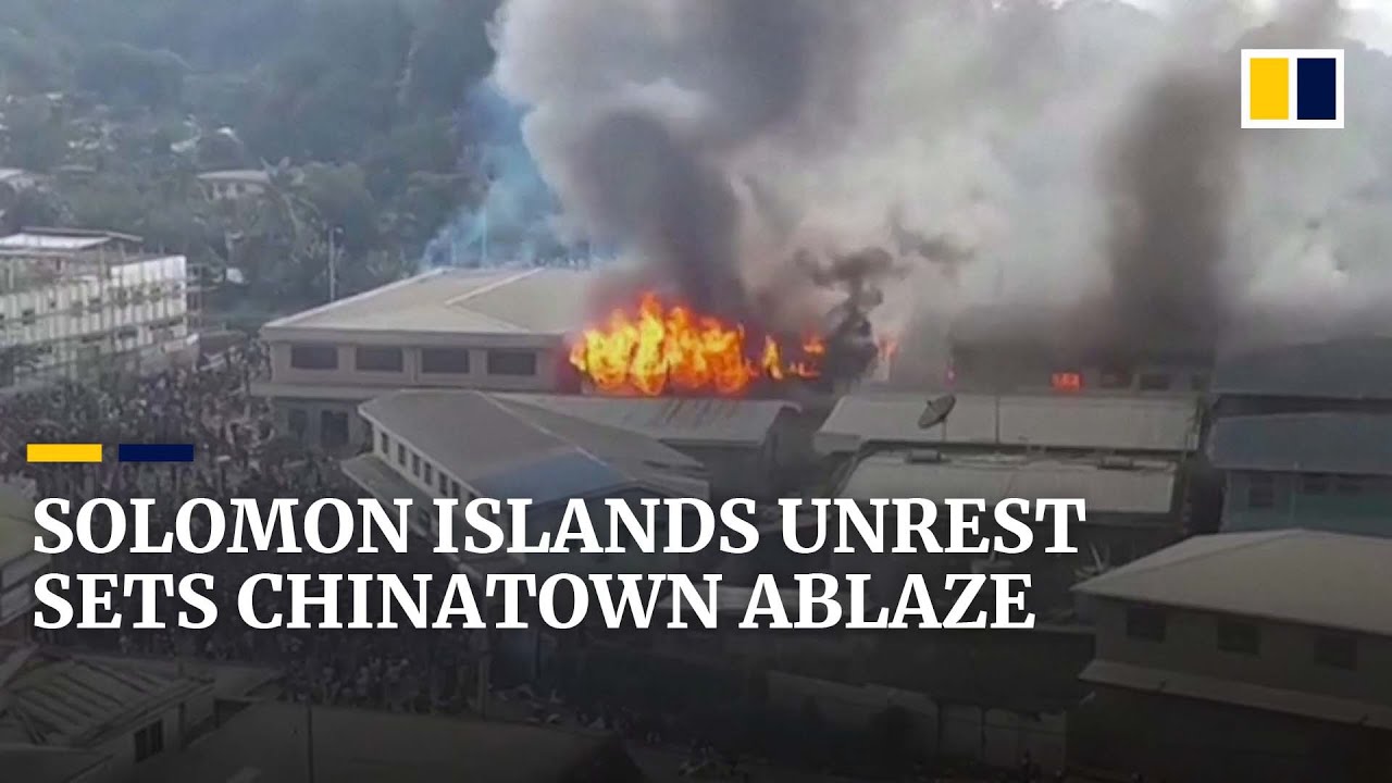 Solomon Islands riot sets Chinatown ablaze in capital Honiara as ...