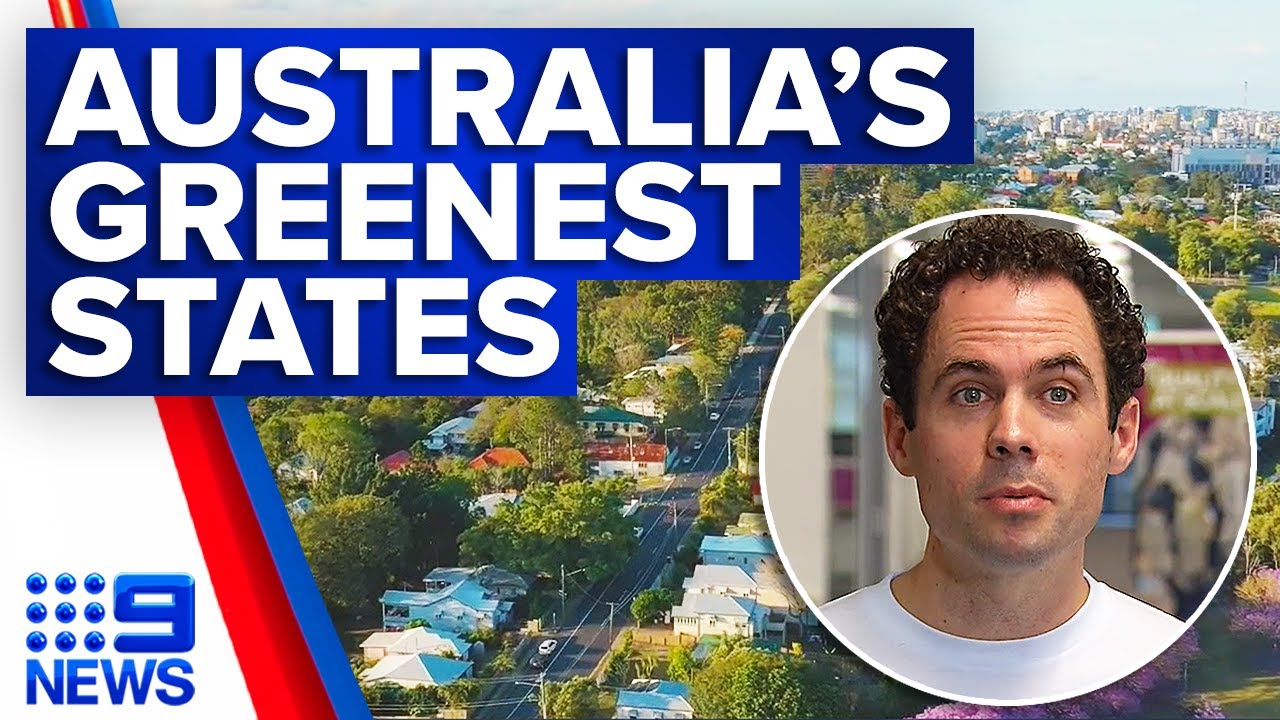 Queensland comes out on top for greenest state in Australia | 9 News ...