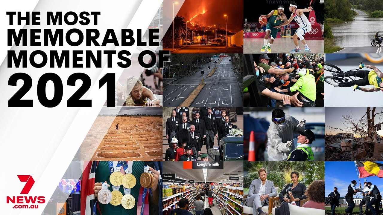 The most memorable moments from 2021 | 7NEWS - The Global Herald