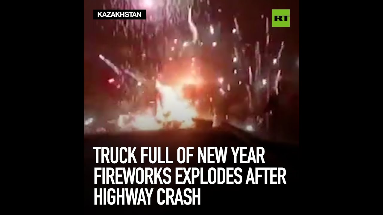 Truck full of new year’s fireworks explodes after highway crash - The ...