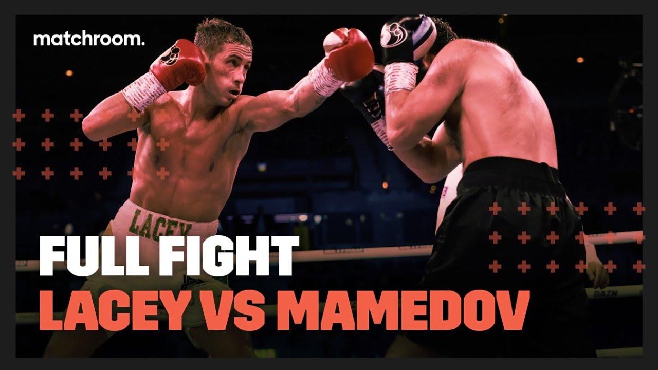 Full Fight: Paddy Lacey vs Vasif Mamedov - The Global Herald