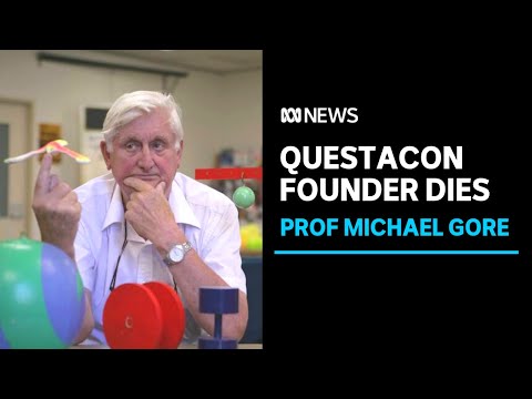 Questacon founder Professor Michael Gore passes away | ABC News - The ...