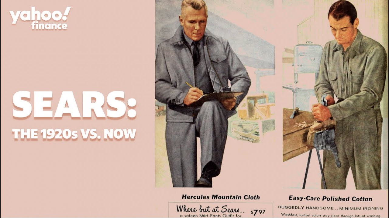 Sears then and now: A look at the last 100 years and what happened to ...