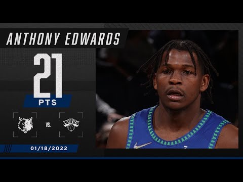 Anthony Edwards puts up 21 PTS in MSG vs. Knicks 🍿 - The Global Herald