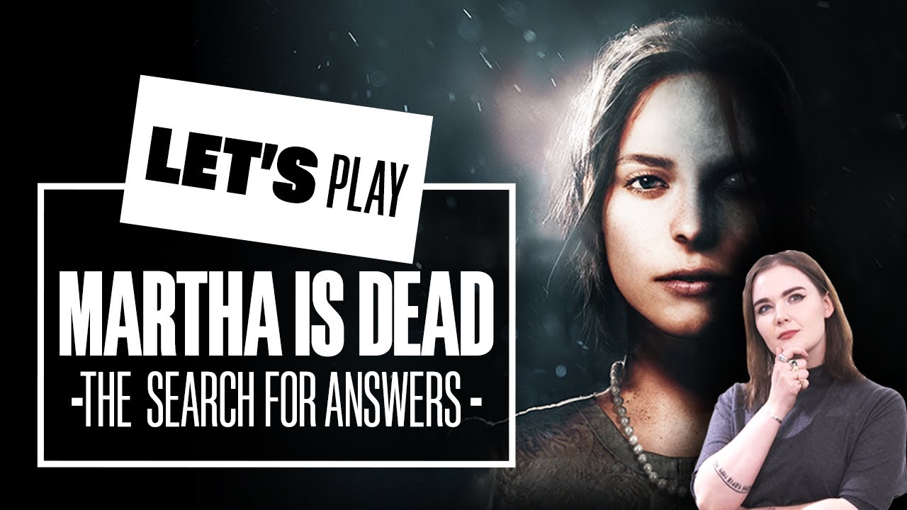 Let's Play Martha Is Dead Gameplay PC: SEARCHING FOR ANSWERS - The ...