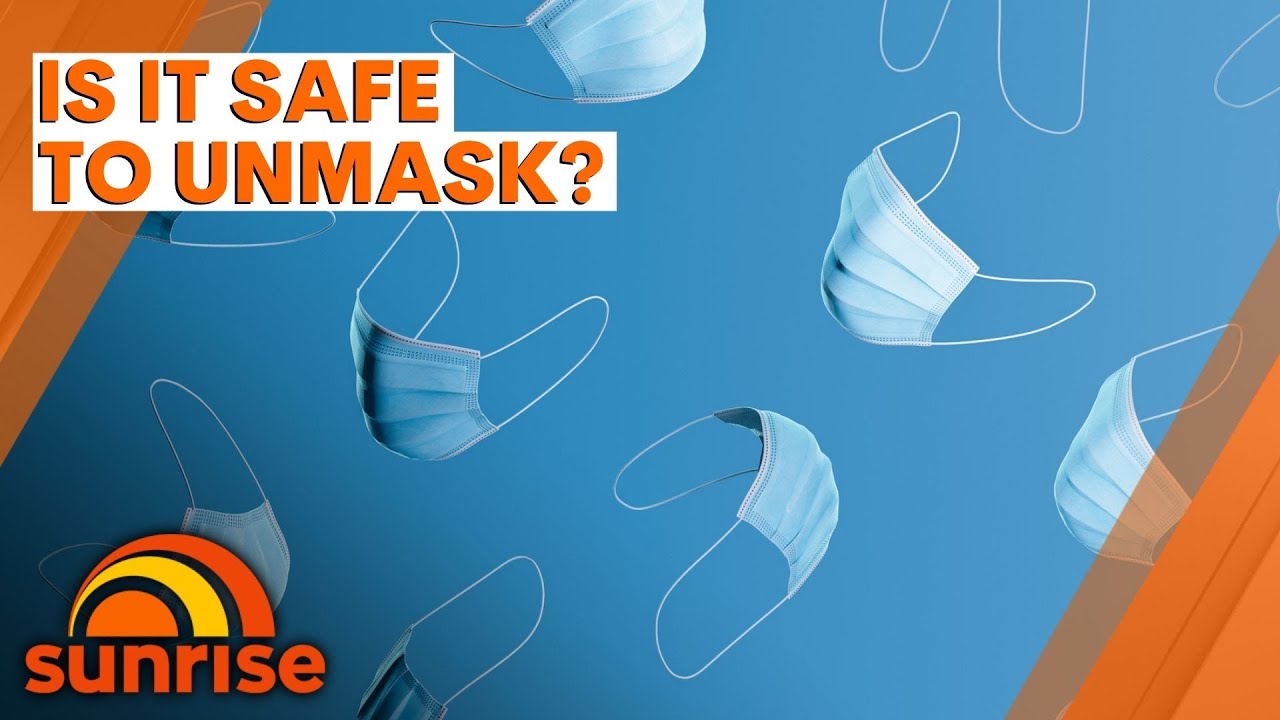 Is it safe to unmask? Expert advice as Sydney and Melbourne drop mask ...
