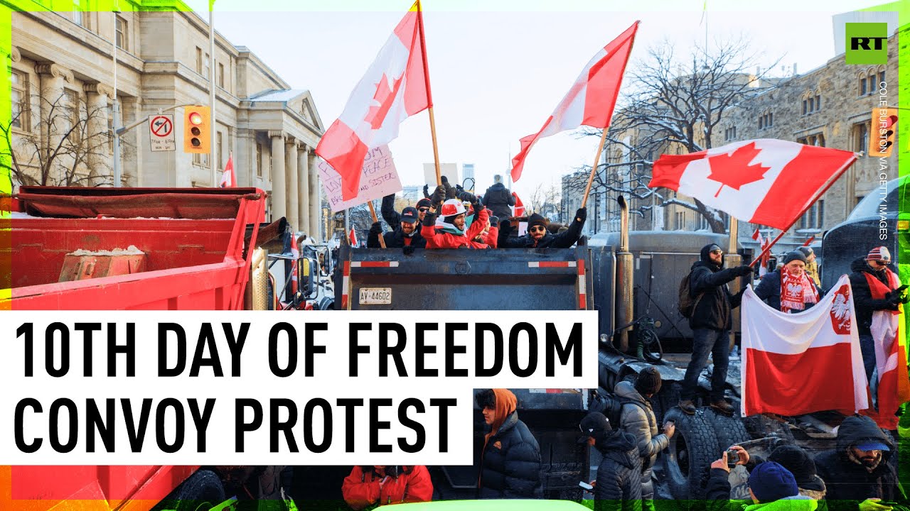 Freedom Convoy Protest: 10 Days Straight - The Global Herald