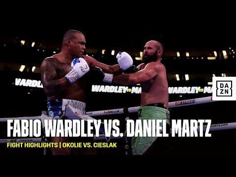 FIGHT HIGHLIGHTS | Fabio Wardley vs. Daniel Martz - The Global Herald