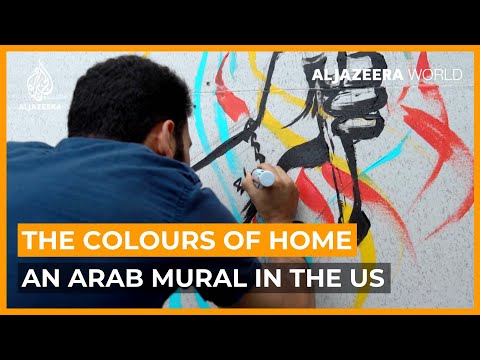 The Colours of Home: An Arab mural in the US | Al Jazeera World - The ...