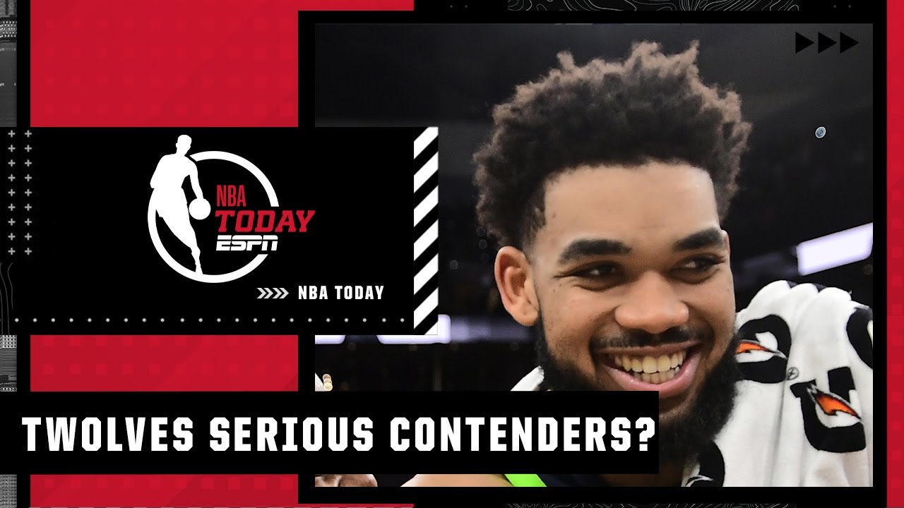 Is it time to take the Timberwolves and KAT seriously? | NBA Today ...