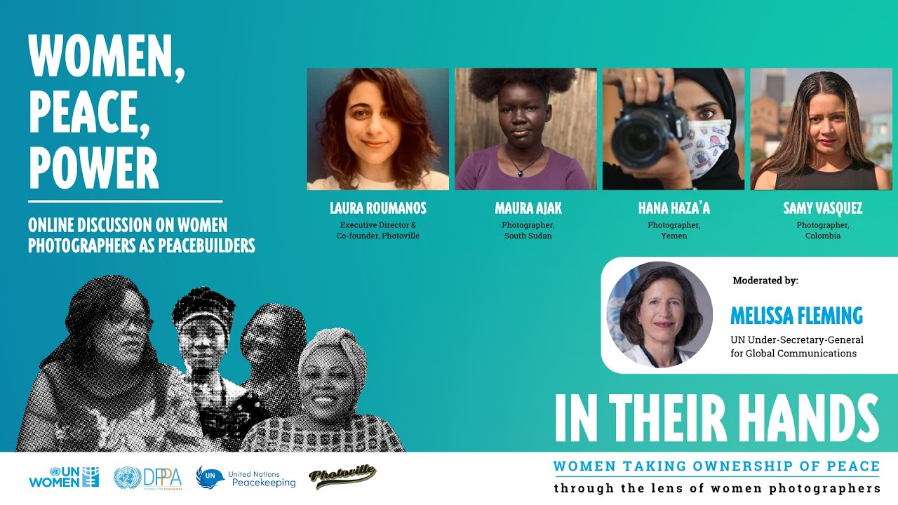 Women, Peace, Power: Women Photographers as Peacebuilders | United ...