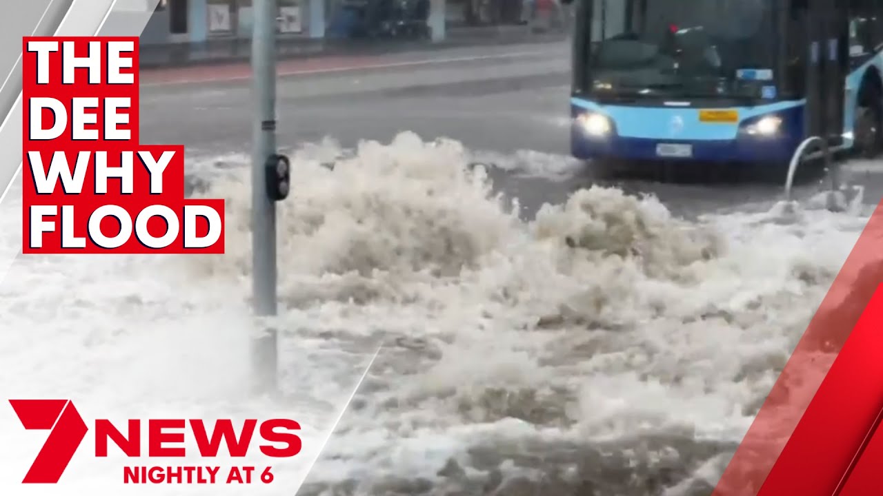 The Dee Why flood - March 2022 | 7NEWS - The Global Herald