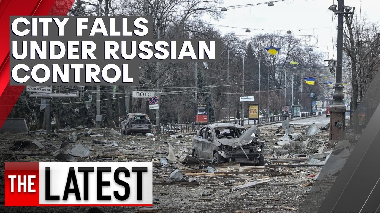 The first major city in Ukraine falls under Russian military control ...