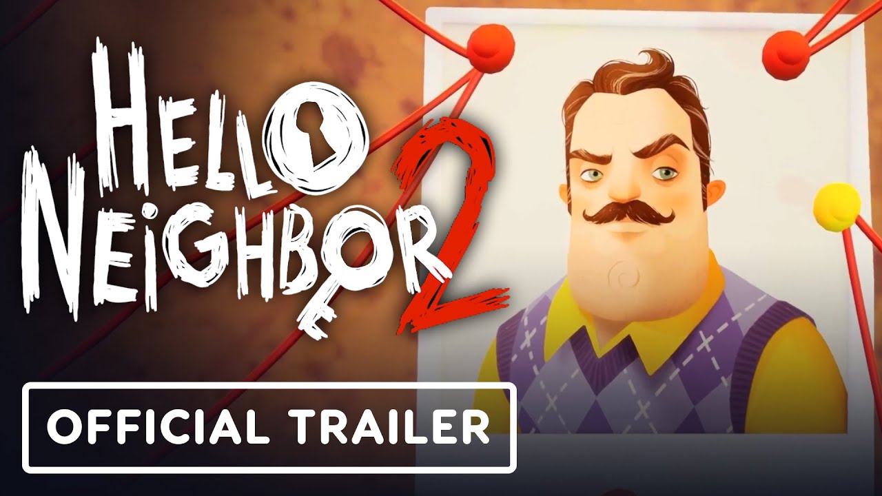 Hello Neighbor 2 - Official Pre-Order Trailer - The Global Herald
