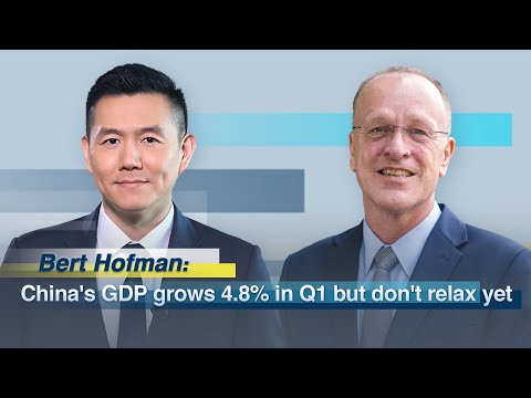 Bert Hofman: China's Q1 GDP growth of 4.8% better than expected but don't relax as yet - The ...
