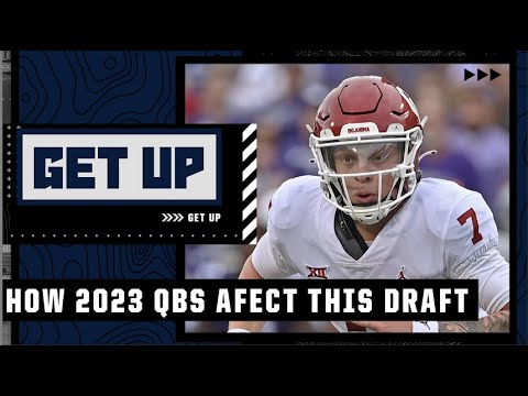 How does the 2023 QB Draft class affect this season's draft? | Get Up ...