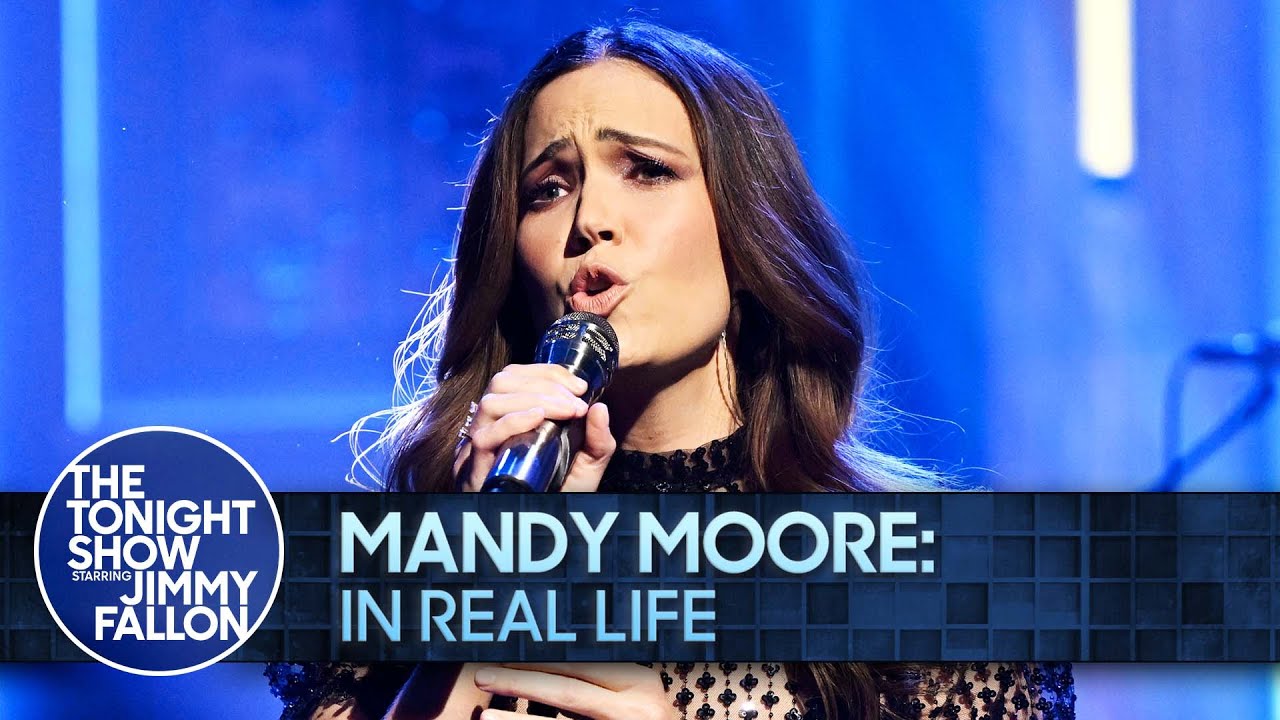 Mandy Moore: In Real Life | The Tonight Show Starring Jimmy Fallon ...