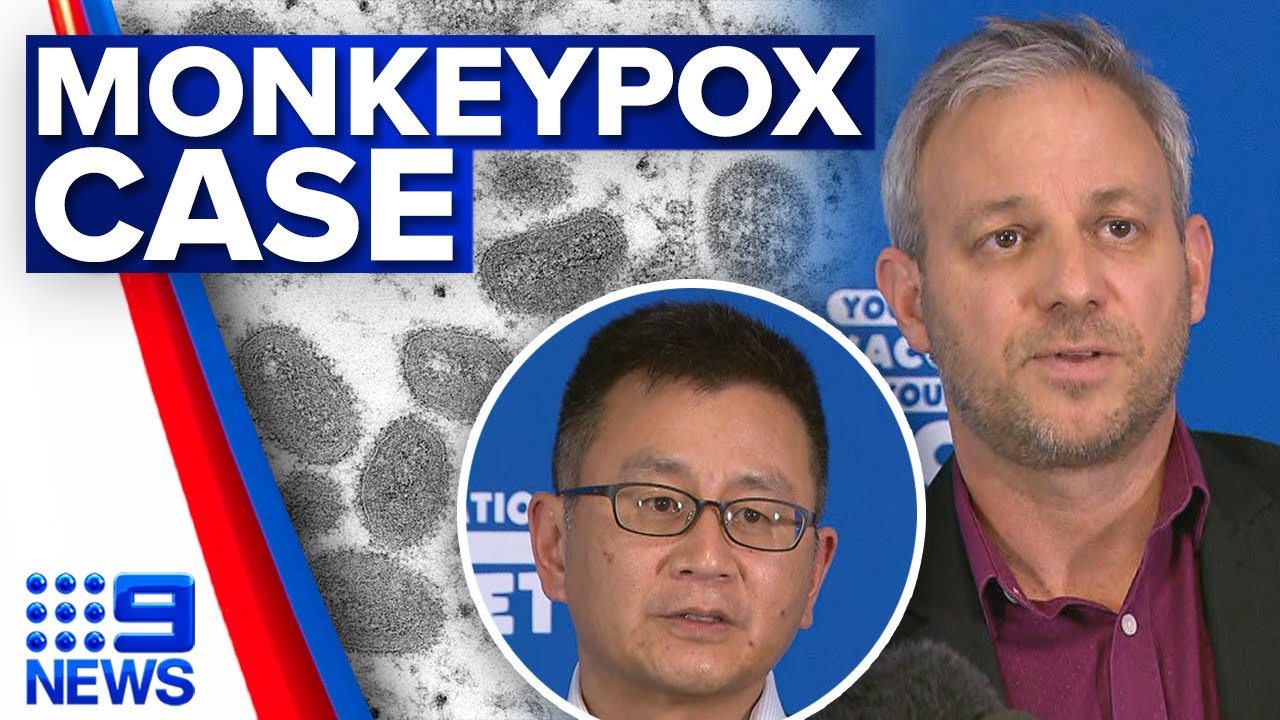 First monkeypox virus case discovered in Victoria | 9 News Australia ...