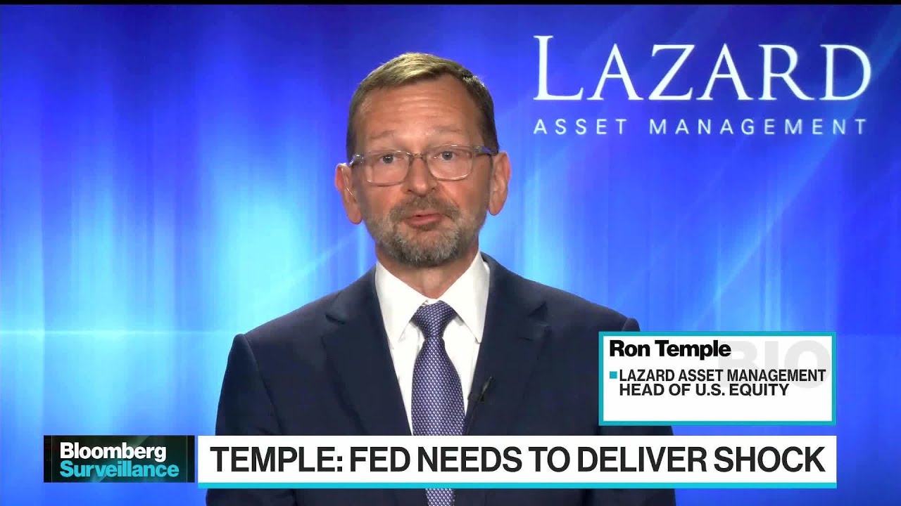 Fed Should 'Shock and Awe' With 75 Bps Hike: Lazard's Temple - The ...