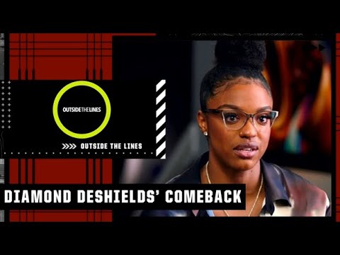 Diamond Deshields: The Comeback | Outside The Lines - The Global Herald