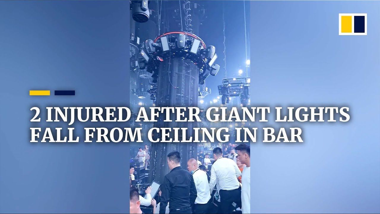 2 injured after giant lights fall from ceiling in bar in China - The ...