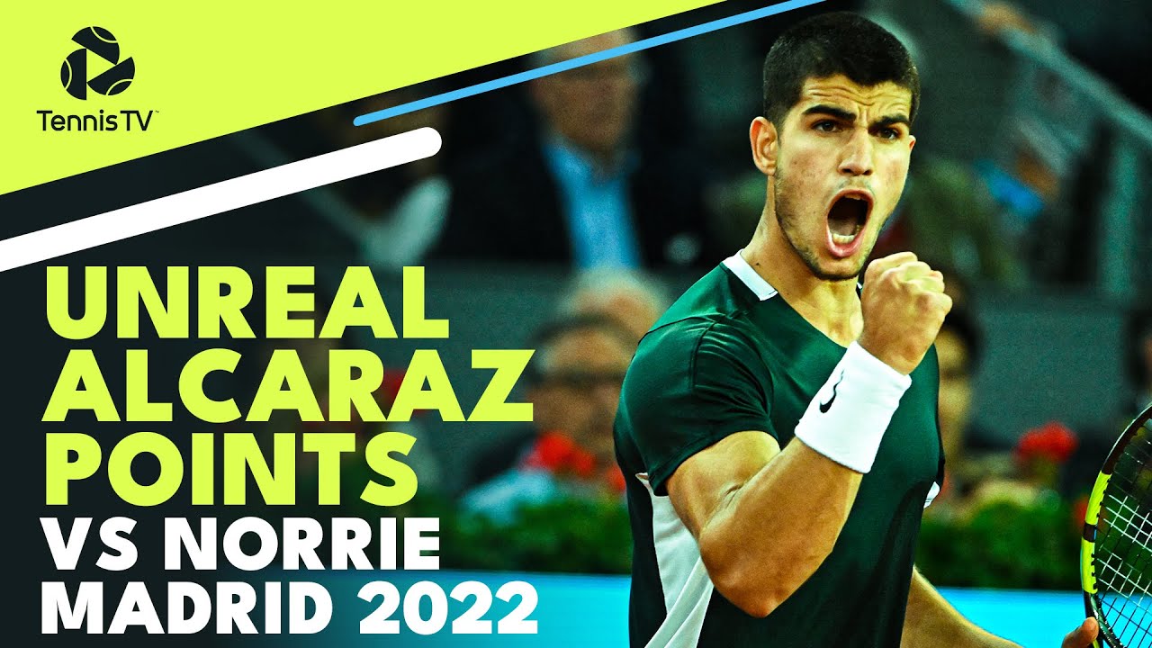 UNREAL Carlos Alcaraz Points vs Cameron Norrie | Madrid 2022 - The ...
