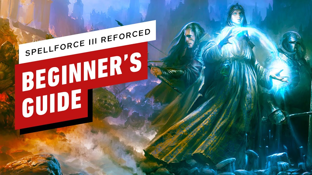 SpellForce III Reforced: Beginner’s Guide - The Global Herald