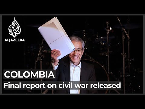 Colombia Truth Commission presents final report on civil conflict - The ...