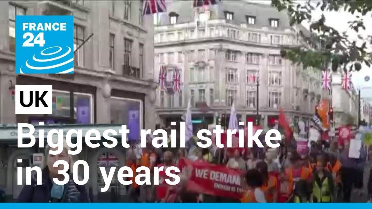 Biggest rail strike in 30 years brings UK to standstill • FRANCE 24 ...