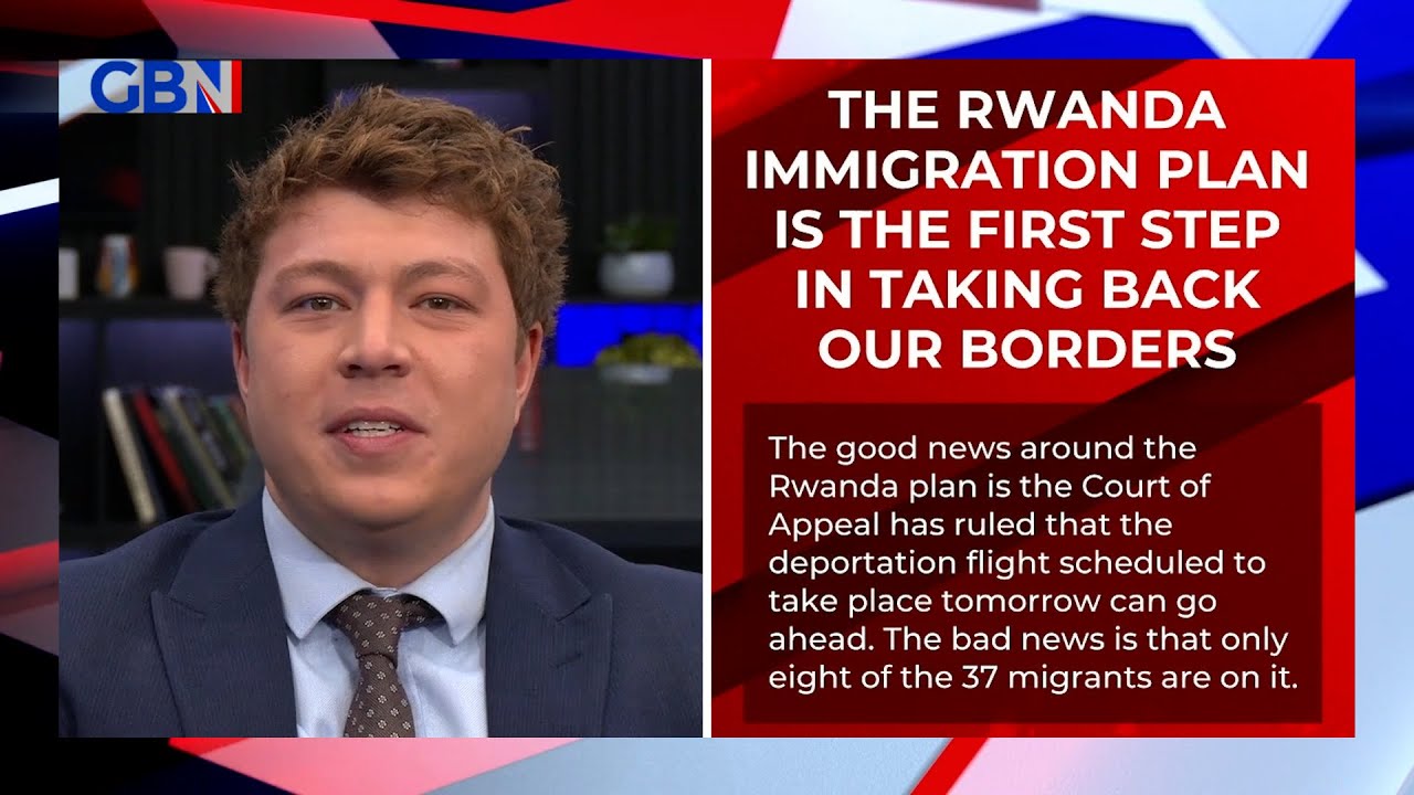 'The Rwanda immigration plan is the first step in taking back our ...