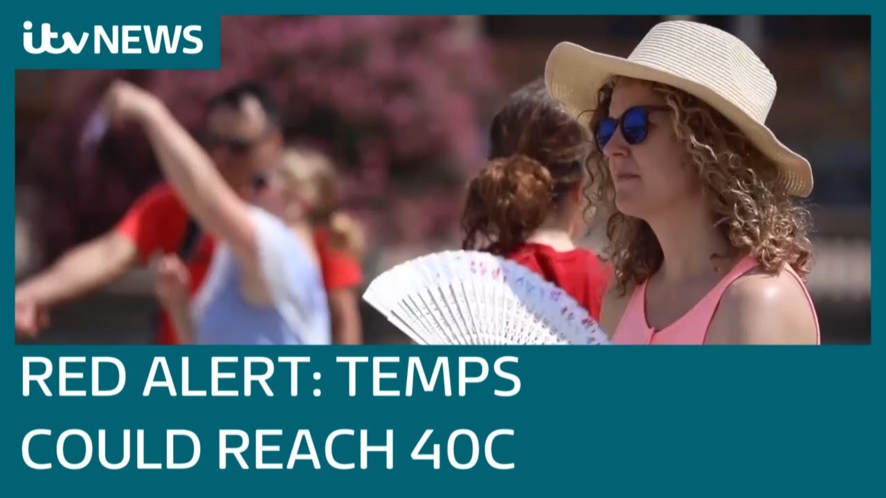 Red heat warning issued in UK for first time ever | ITV News - The ...
