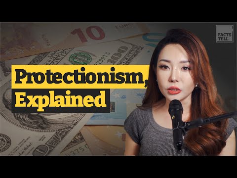 What is trade protectionism and how does it hurt us? - Facts Tell - The ...