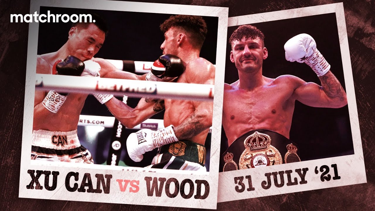 FULL FIGHT: Xu Can vs Leigh Wood (WBA World Featherweight Title) - The ...