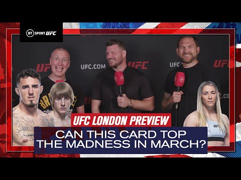 Why Saturday's UFC London card is going to be BETTER than March | UFC ...