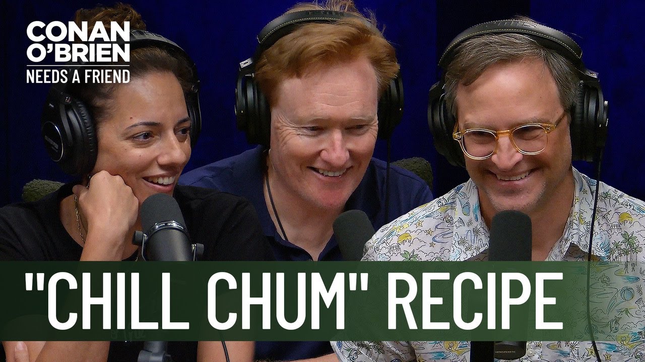 Matt Gourley Shares The "Chill Chum" Recipe | Conan O'Brien Needs A ...